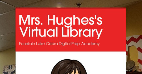 Mrs. Hughes's Virtual Library