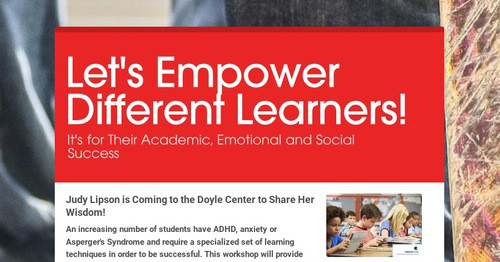 Let's Empower Different Learners! | Smore Newsletters