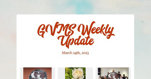 GVMS Weekly Update
