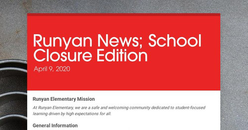 Runyan News; School Closure Edition | Smore Newsletters