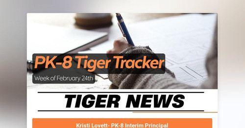 PK-8 Tiger Tracker | Smore Newsletters for Education