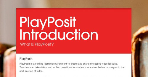 PlayPosit Introduction | Smore Newsletters