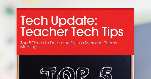 Tech Update: Teacher Tech Tips | Smore Newsletters for Education