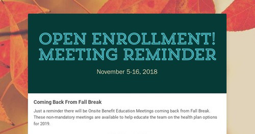 Open Enrollment! Meeting Reminder | Smore Newsletters