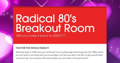 Radical 80's Breakout Room | Smore Newsletters