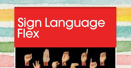 Sign Language Flex | Smore Newsletters for Education