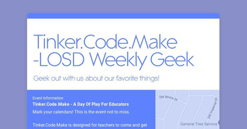 Tinker.Code.Make -LOSD Weekly Geek | Smore Newsletters