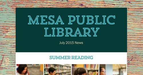 Mesa Public Library | Smore Newsletters