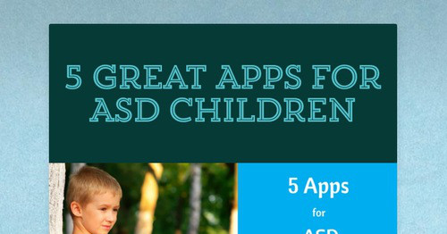 5 Great Apps for ASD Children | Smore Newsletters