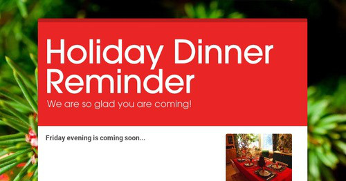 Holiday Dinner Reminder | Smore Newsletters