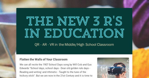 The New 3 R's in Education