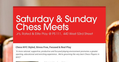 Saturday & Sunday Chess Meets | Smore Newsletters