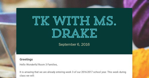 TK with Ms. Drake | Smore Newsletters