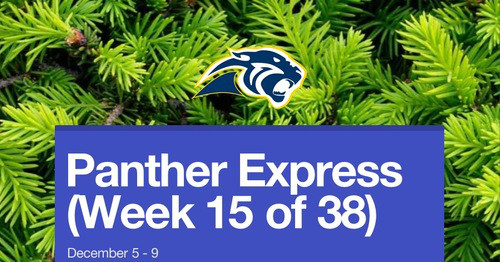 Panther Express (Week 15 of 38)