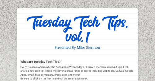 Tuesday Tech Tips, vol. 1