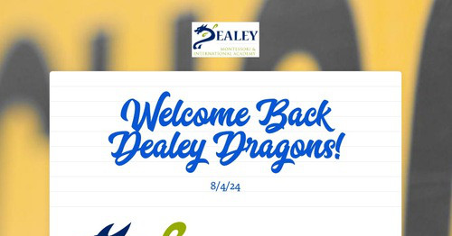 Welcome Back Dealey Dragons! | Smore Newsletters