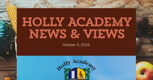Holly Academy News & Views