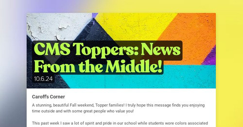 CMS Toppers: News From the Middle!