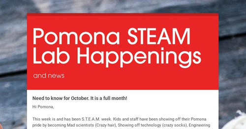 Pomona STEAM Lab Happenings | Smore Newsletters for Education
