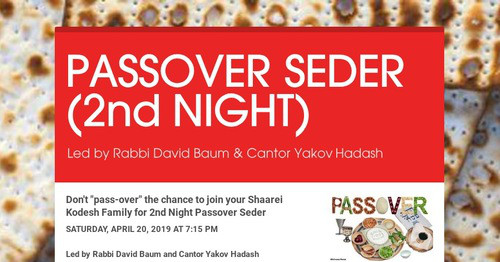 PASSOVER SEDER (2nd NIGHT) | Smore Newsletters
