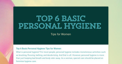 Top 6 Basic Personal Hygiene Smore Newsletters