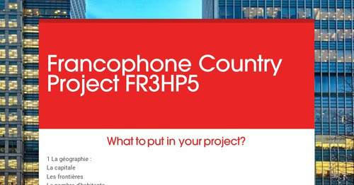 Francophone Country Project FR3HP5 | Smore Newsletters for Education
