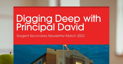 Digging Deep with Principal David | Smore Newsletters for Education