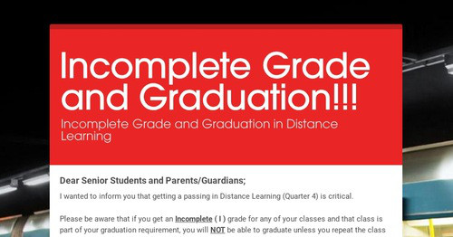 Incomplete Grade and Graduation!!! | Smore Newsletters