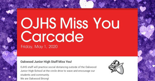 OJHS Miss You Carcade | Smore Newsletters for Education