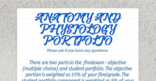ANATOMY AND PHYSIOLOGY PORTFOLIO | Smore Newsletters