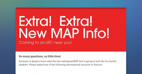Extra! Extra! New MAP Info! | Smore Newsletters