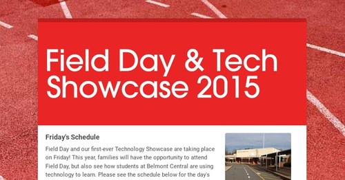 Field Day & Tech Showcase 2015 | Smore Newsletters
