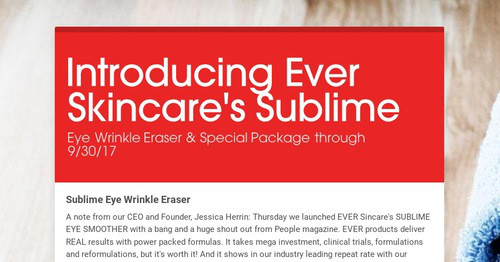 Introducing Ever Skincare's Sublime | Smore Newsletters