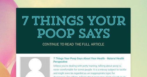 7 Things Your Poop Says | Smore Newsletters