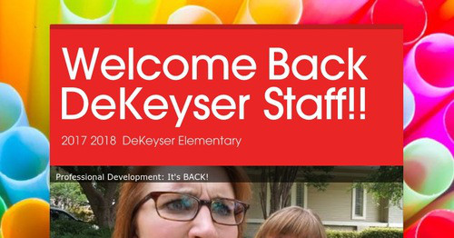 Welcome Back DeKeyser Staff!! | Smore Newsletters for Business