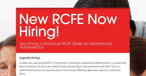 New RCFE Now Hiring! | Smore Newsletters
