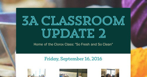 3A Classroom Update 2 | Smore Newsletters
