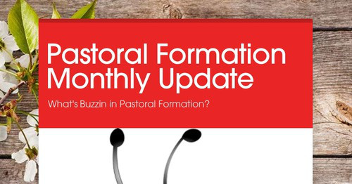 Pastoral Formation Monthly Update | Smore Newsletters