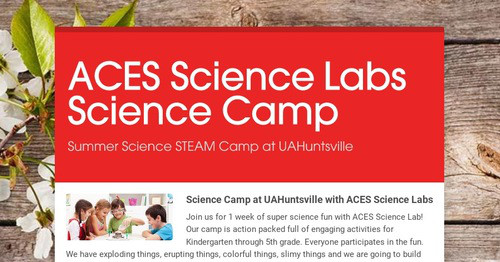 ACES Science Labs Science Camp | Smore Newsletters