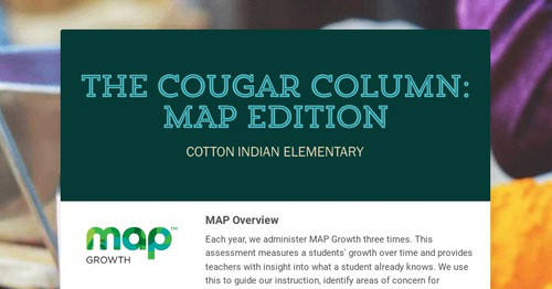 The Cougar Column: MAP edition | Smore Newsletters for Education