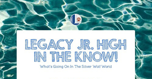 LEGACY JR. HIGH IN THE KNOW!