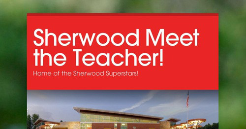 Sherwood Meet the Teacher! | Smore Newsletters