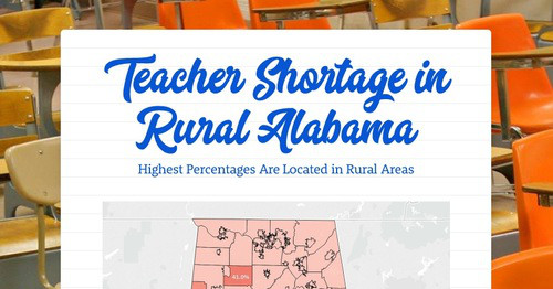 Teacher Shortage in Rural Alabama | Smore Newsletters