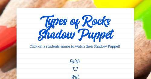 Types of Rocks Shadow Puppet | Smore Newsletters