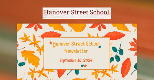 Hanover Street School Newsletter