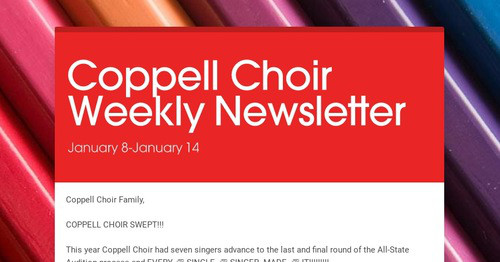 Coppell Choir Weekly Newsletter | Smore Newsletters for Education