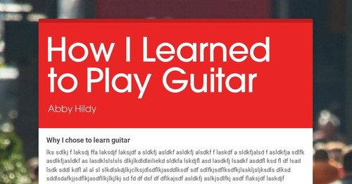 How I Learned to Play Guitar | Smore Newsletters