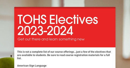 TOHS Electives 2023-2024 | Smore Newsletters for Business