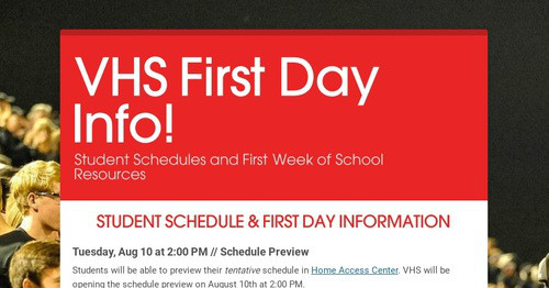 VHS First Day Info!
