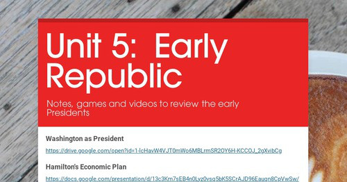 Unit 5: Early Republic | Smore Newsletters